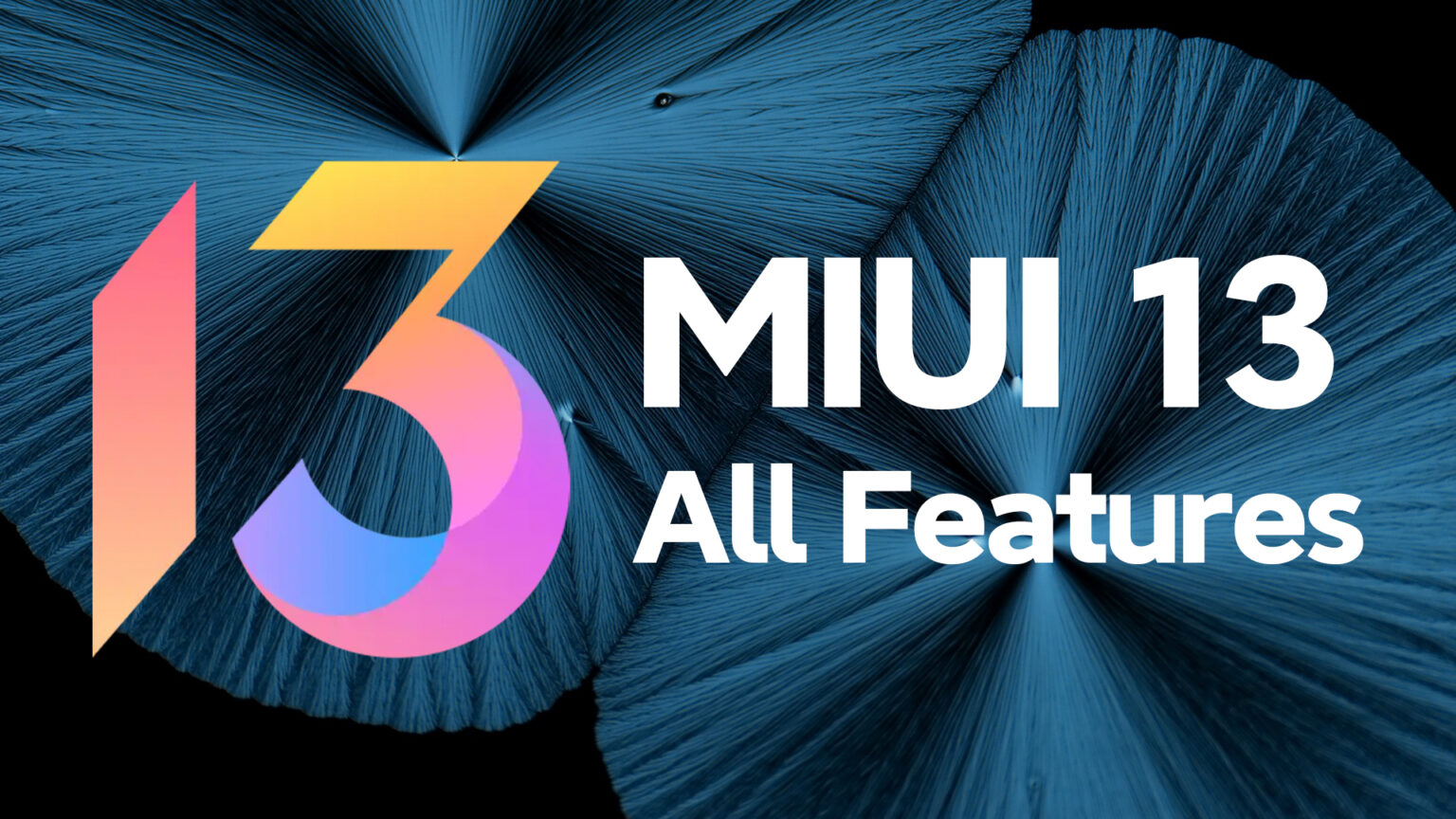 MIUI 13 Update: All New Features Here - Xiaomiui.Net