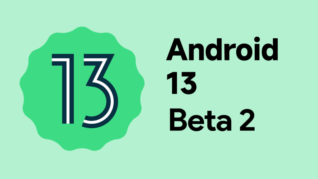 Android 13 Beta 2 New Features and Changes - Xiaomiui.Net