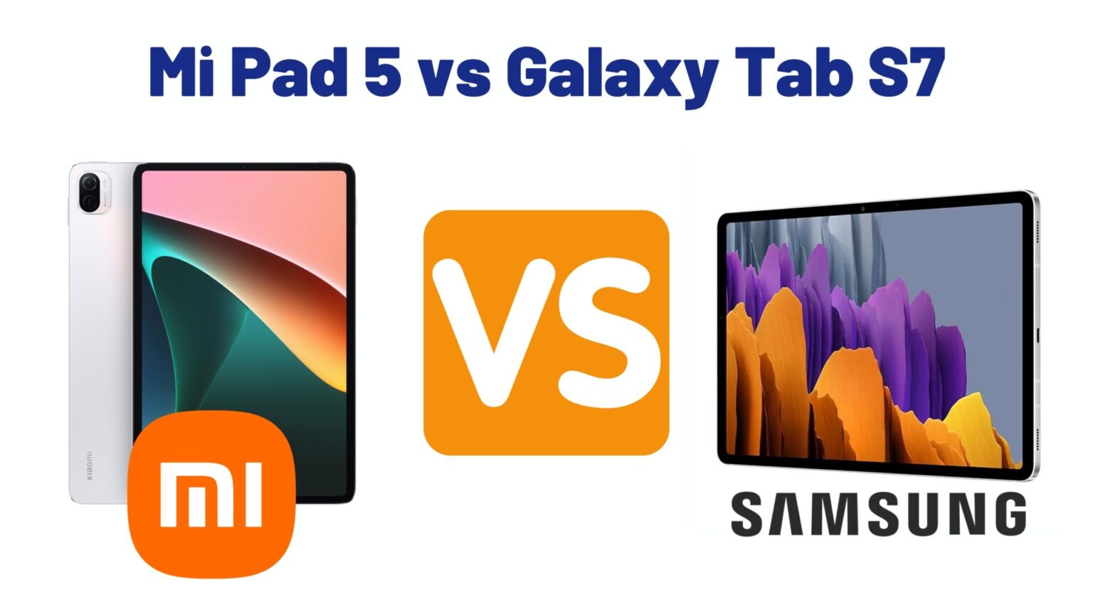 Mi Pad 5 vs Galaxy Tab S7 Comparison | Which is better - Xiaomiui.Net