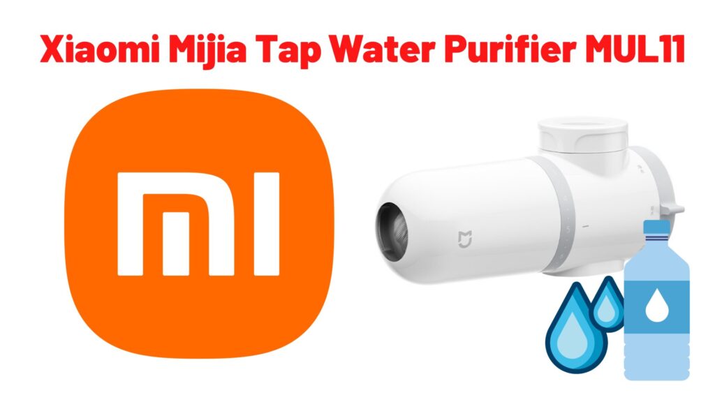 Xiaomi Mijia Tap Water Purifier MUL11 Review - Xiaomiui.Net