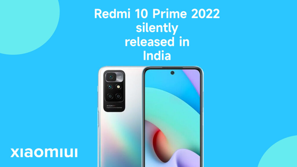 Redmi 10 Prime 2022 quietly released in India, basically the same phone ...
