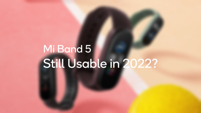 Xiaomi Mi Band 5 Still Worth in 2022? - Xiaomiui.Net