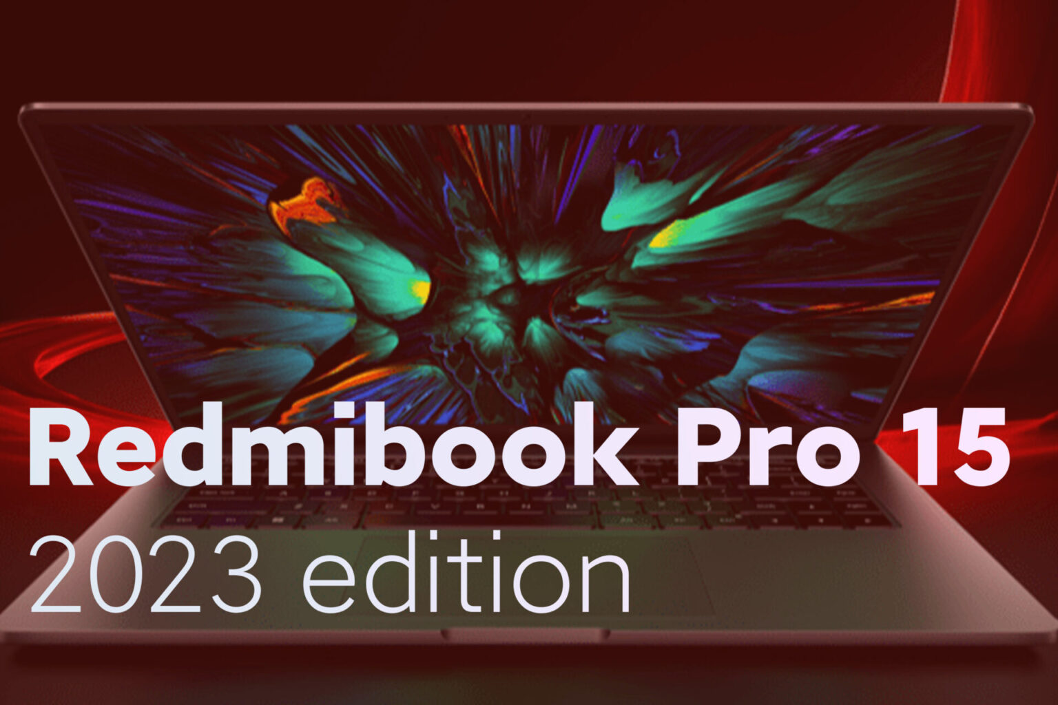 Xiaomi Redmibook Pro 15 2023 has been unveiled, comes with the powerful ...